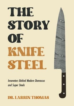 Knife Engineering: Steel, Heat Treating, and Geometry - Maritime Knife ...